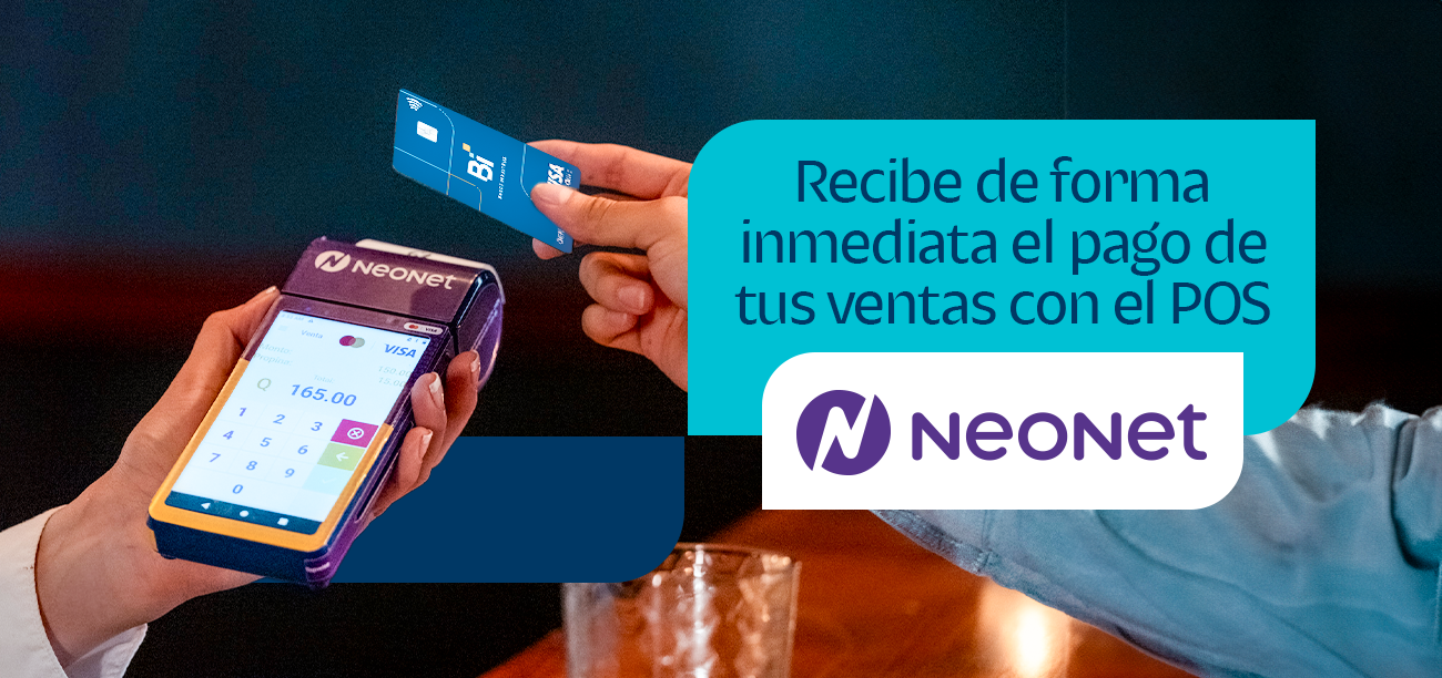 Recibe la liquidación inmediata de tu POS NeoNet | BI